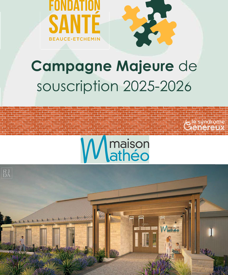 Une campagne majeure pour la création de la Maison Mathéo en Beauce ...